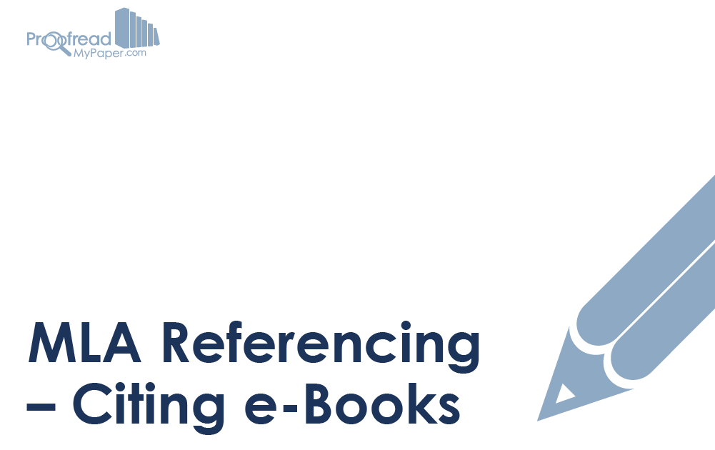 MLA Referencing – Citing Ebooks | Proofed’s Writing Tips