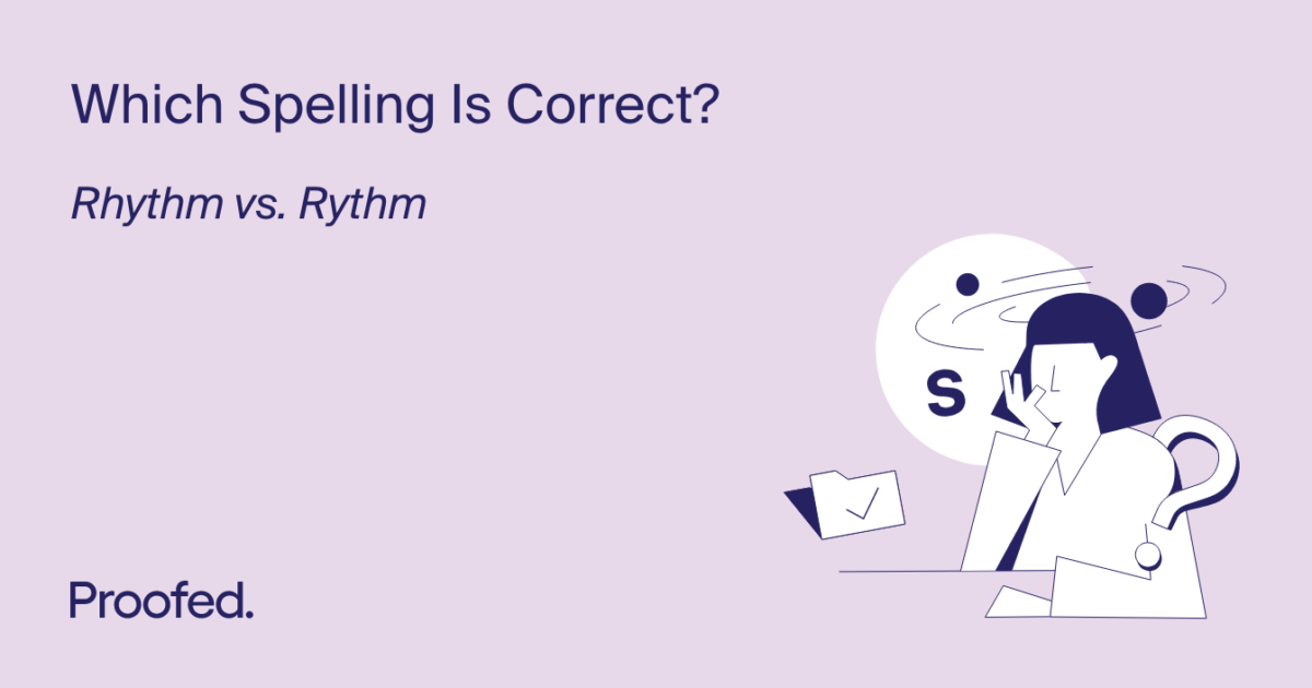 Spelling Tips: Rhythm or Rythm? | Proofed's Writing Tips