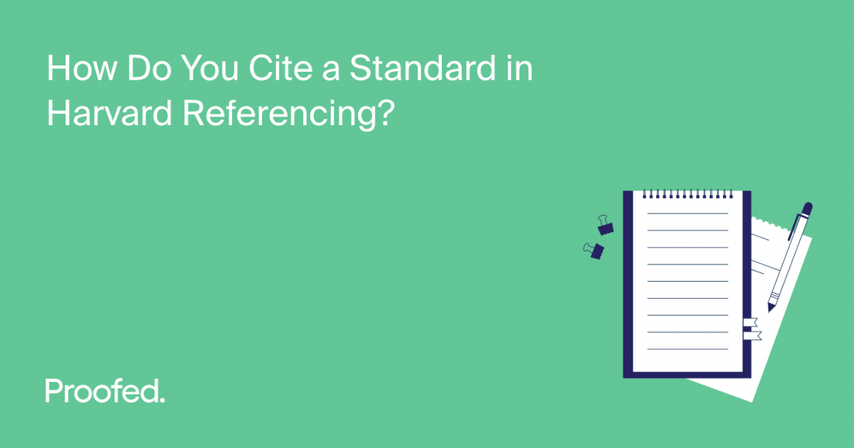 How to Cite a Standard in Harvard Referencing | Proofed's Writing Tips