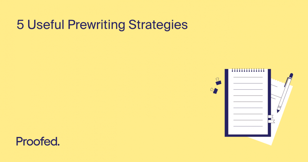 5 Useful Prewriting Strategies | Proofed's Writing Tips