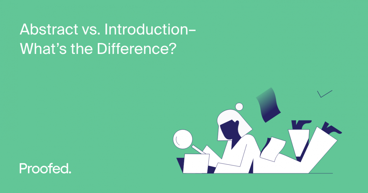 Abstract vs. Introduction—What’s the Difference? | Proofed's Writing Tips