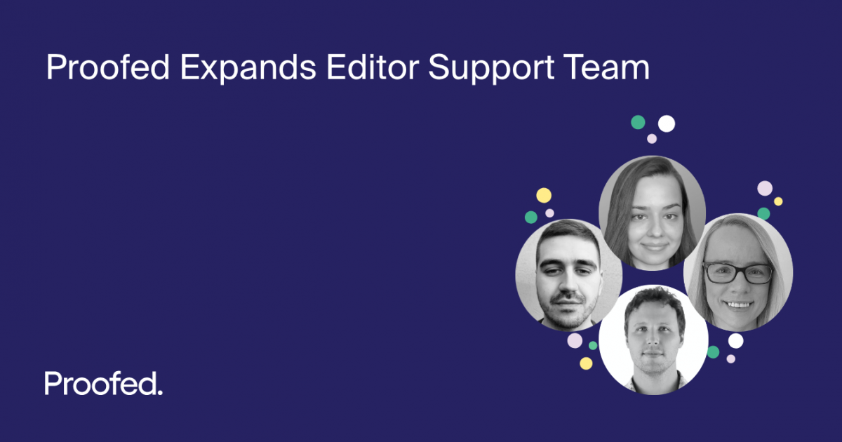 Proofed Expands Editor Support Team | Proofed Press