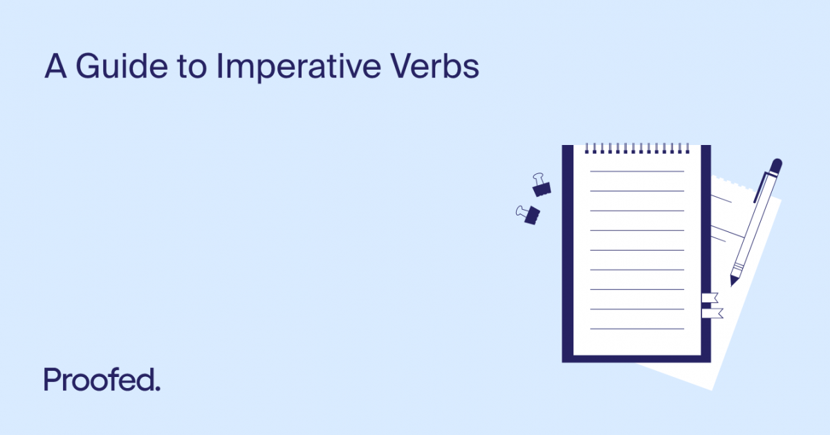 A Guide to Imperative Verbs | Proofed's Writing Tips