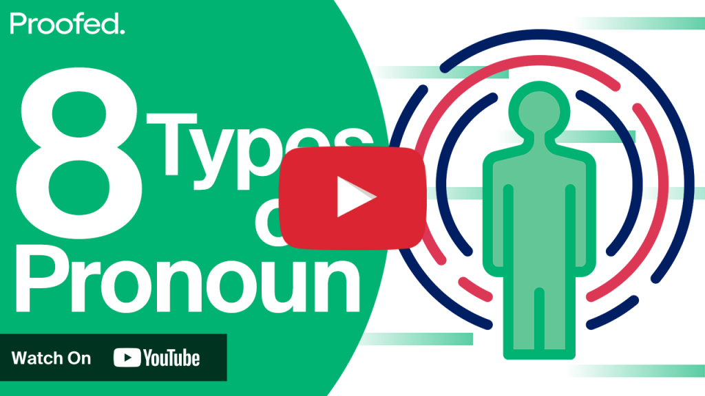 Writing Tips: 8 Types of Pronoun | Proofed’s Writing Tips
