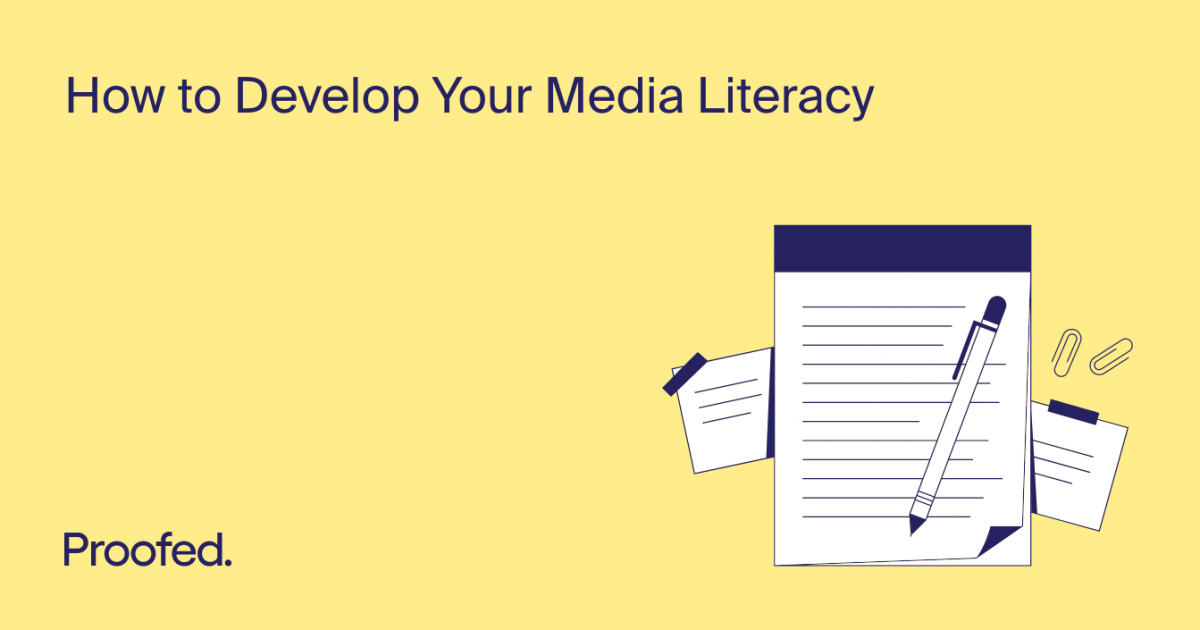 How to Develop Your Media Literacy | Proofed's Writing Tips