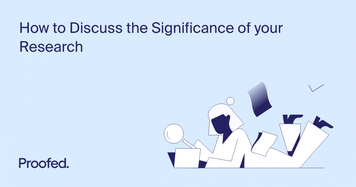 How to Discuss the Significance of Your Research | Proofed's Writing Tips