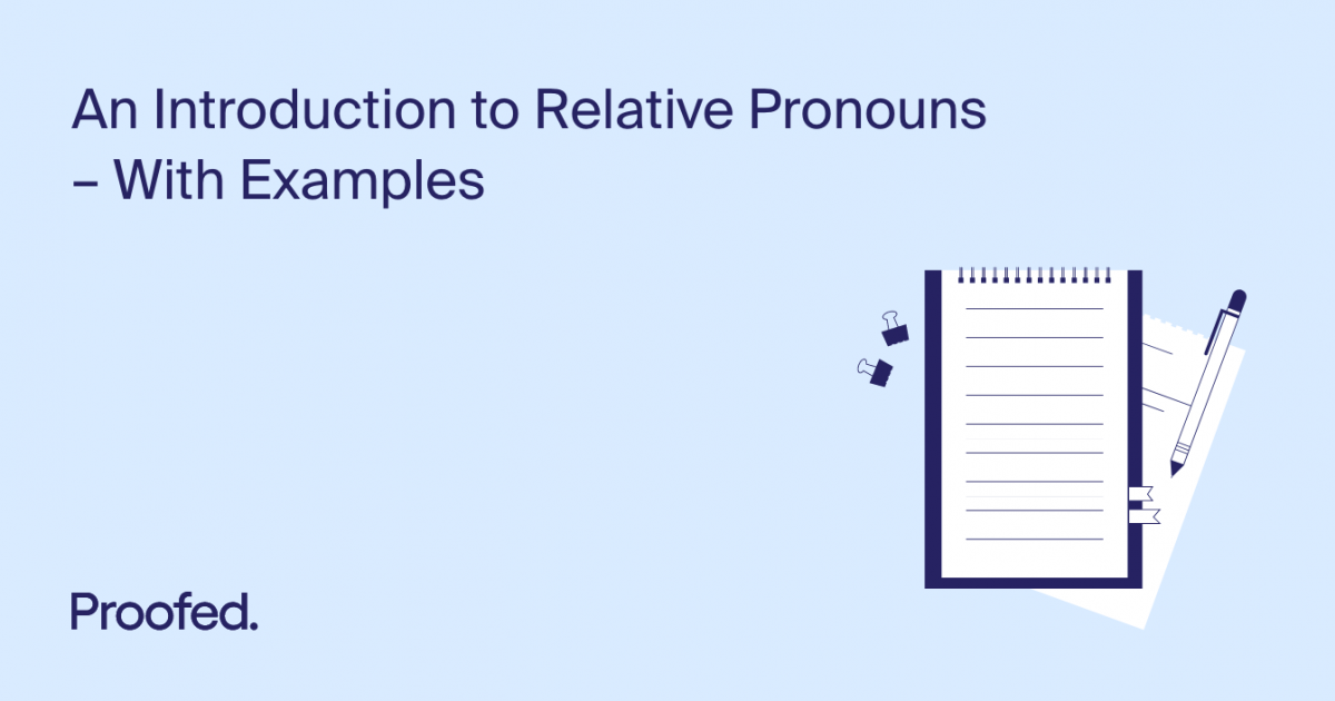 An Introduction to Relative Pronouns – With Examples | Proofed's ...