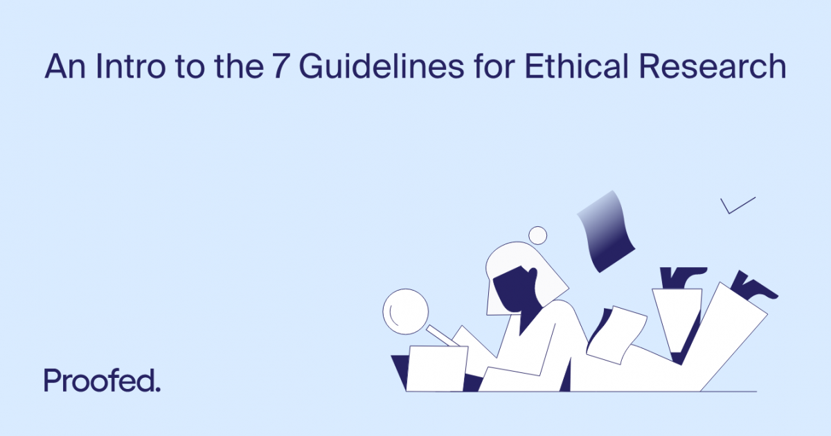An Intro to the 7 Guidelines for Ethical Research | Proofed's Writing Tips