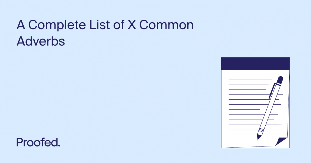 A Complete List of 100 Common Adverbs | Proofed's Writing Tips