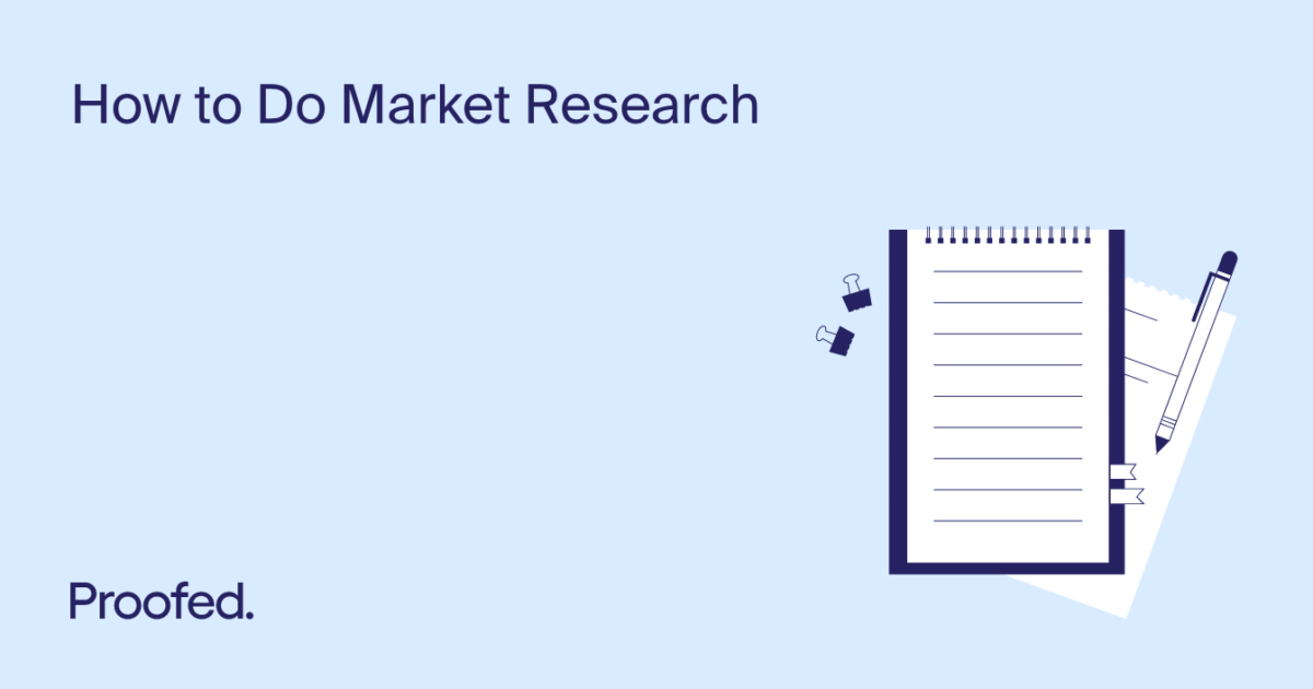 How To Conduct Market Research Effectively | Proofed's Writing Tips