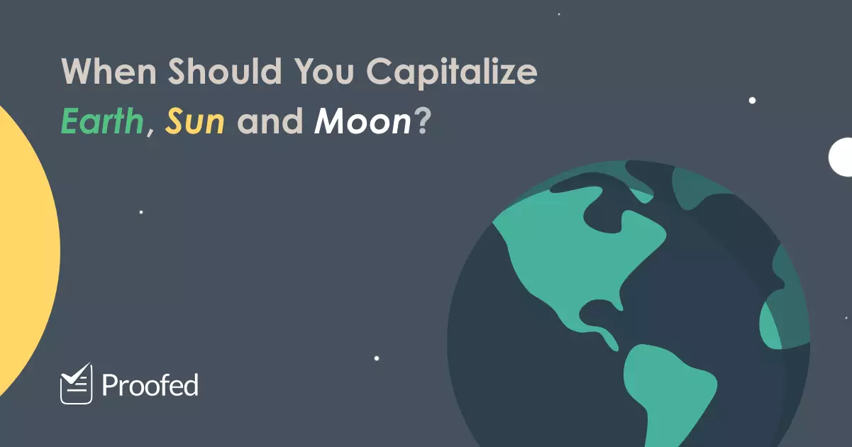 How to Capitalize the Earth, Sun, and Moon (Plus Other Celestial Objects)