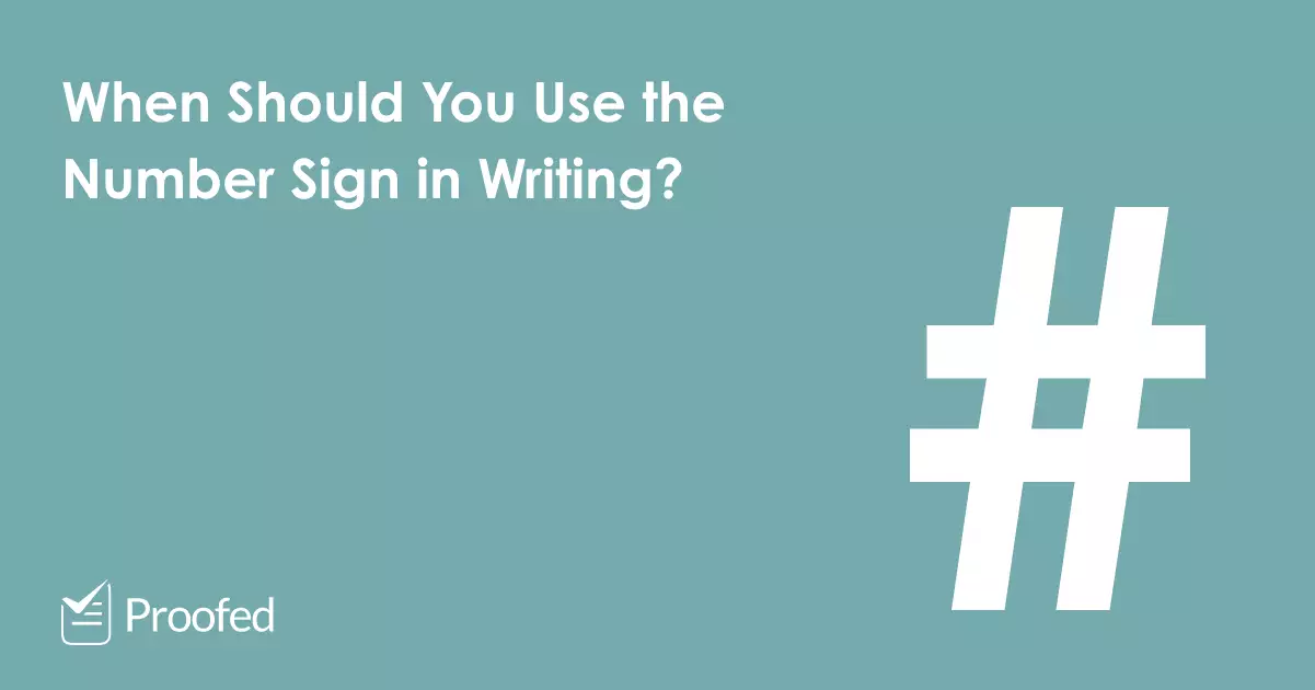 Writing Tips: How to Use the Number Sign (#) | Proofed’s Writing Tips